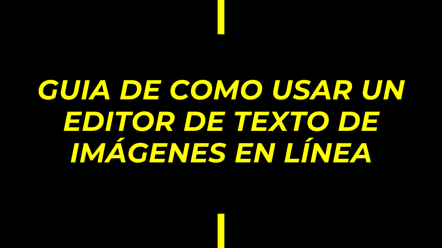Guía Completa IA Para Usar Un Editor De Texto De Imágenes En Línea ...