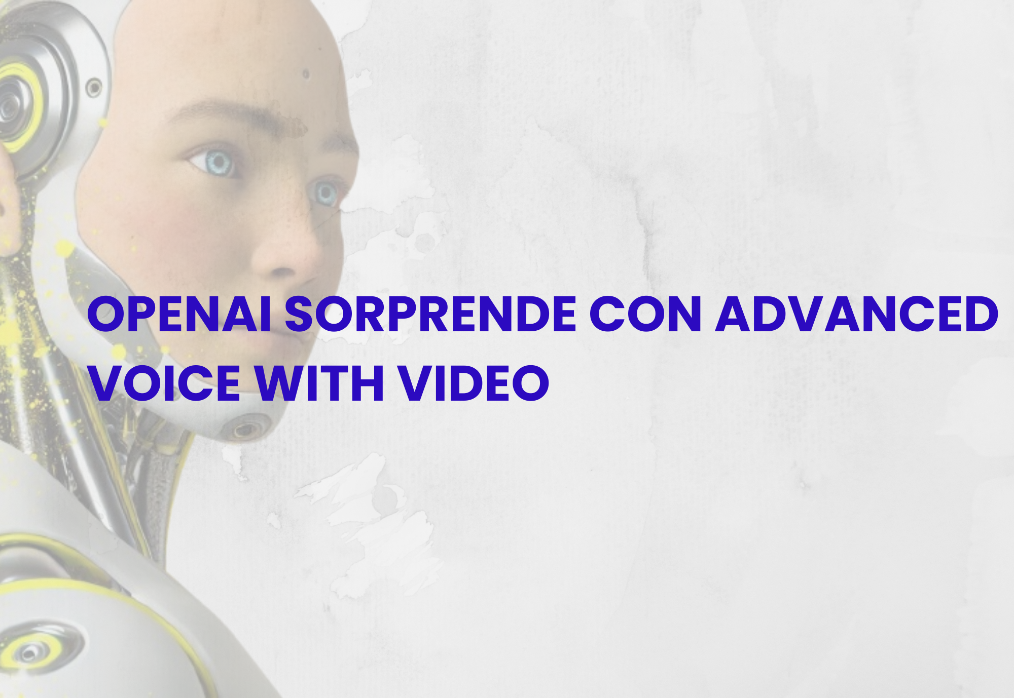 OpenAI Sorprende Con Advanced Voice With Video